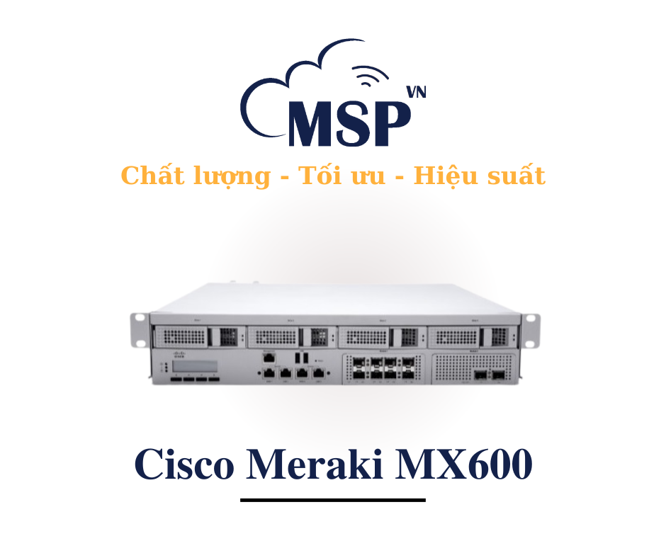 Cisco Meraki MX600 - MSPVN